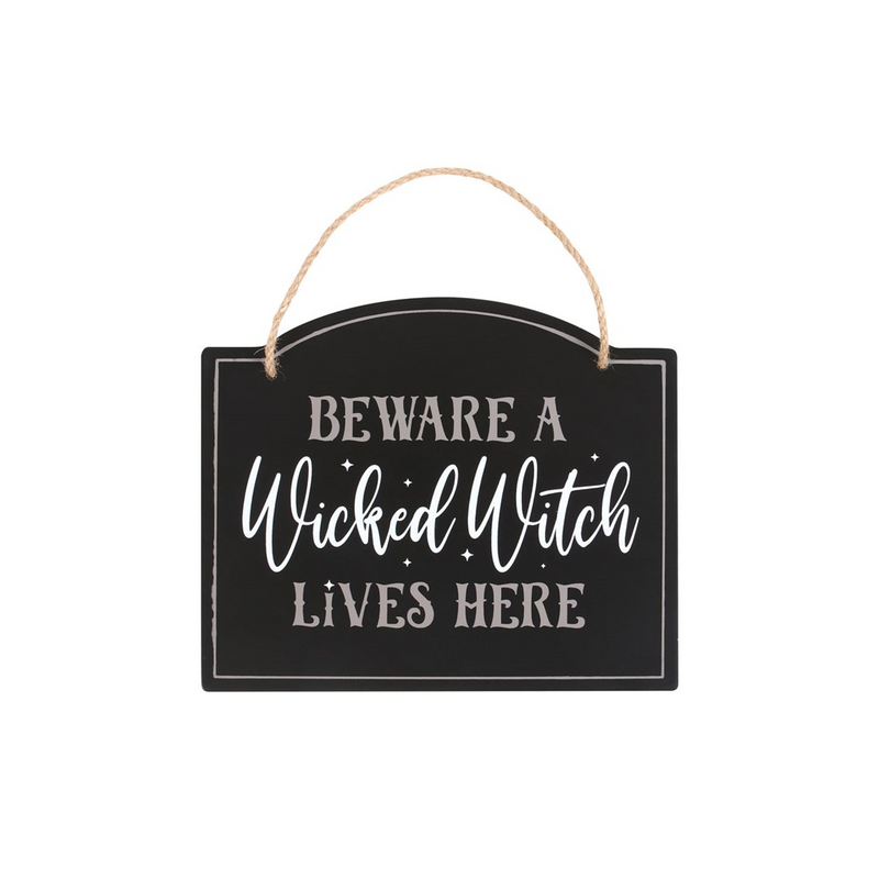 Beware A Wicked Witch Lives Here Hanging Sign - Conscious Cosmos Academy